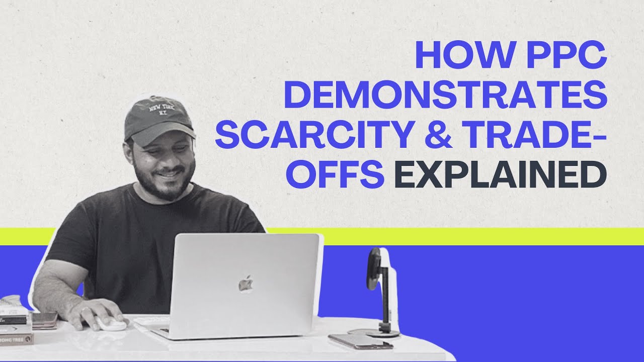 How PPC Demonstrates Scarcity & Trade-Offs Explained - YouTube