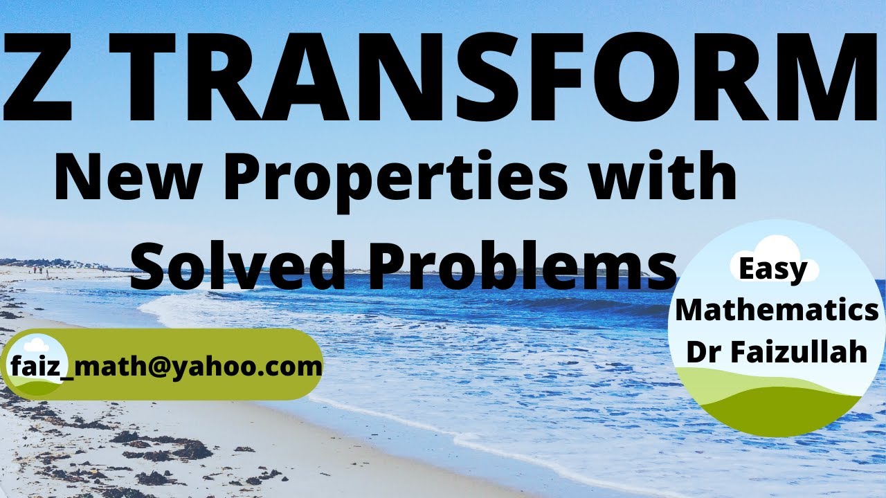 Introduction to Z Transform: Properties and Solved Problems | LECTURE 20: Part 2/2 - YouTube