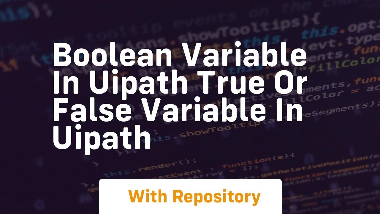 Boolean variable in uipath true or false variable in uipath - YouTube