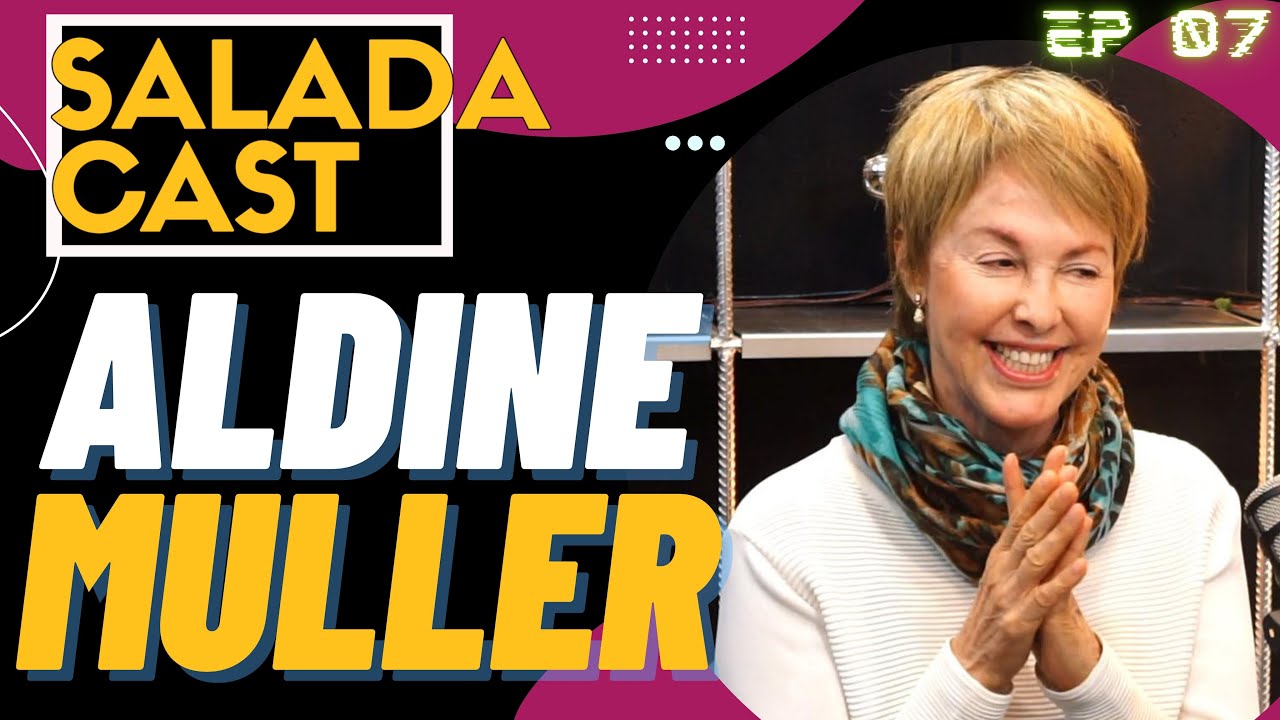 ALDINE MULLER - SALADACAST - #07 - #podcaster #podcasts #podcastbrasil ...