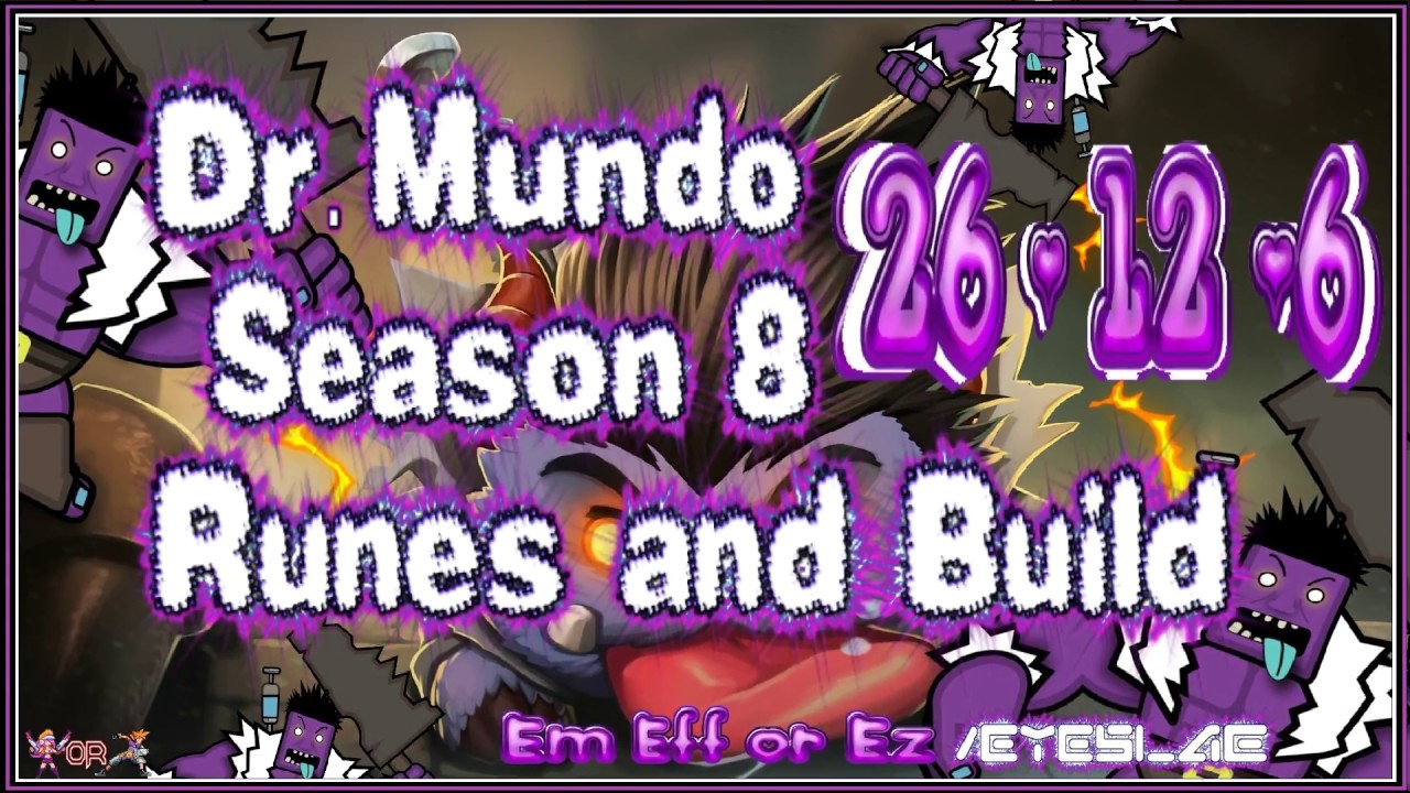 Dr Mundo New Season 8 Runes and Gameplay 26-12-6 - YouTube