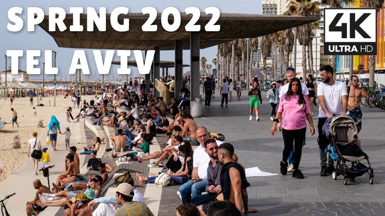 Spring 2022 in Tel Aviv Israel | 4K 60 FPS UHD Relaxing Virtual Walk ...