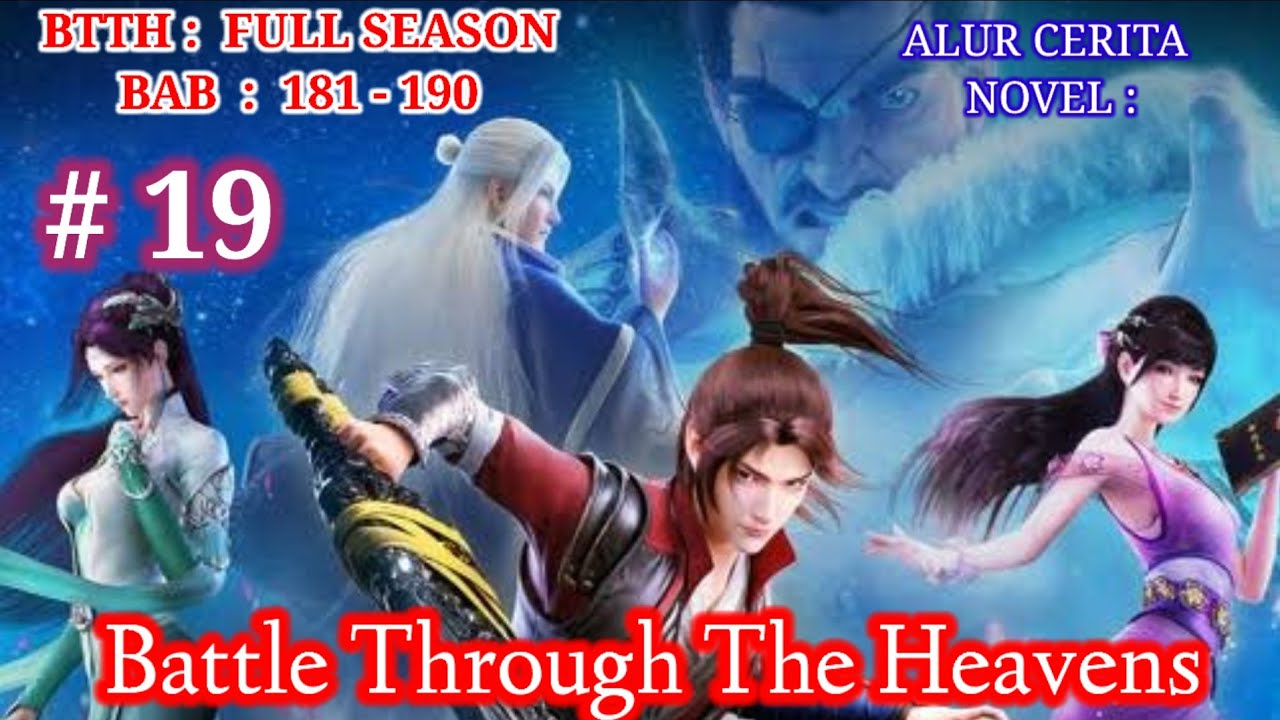 BTTH -BATTLE THROUGH THE HEAVENS : full bab 181 - 190 sub indo - YouTube