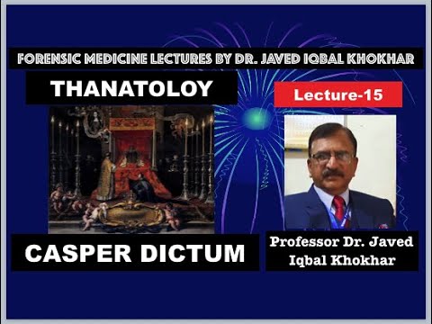 15. THANATOLOGY PUTREFACTION FACTORS AFFECTING EXTERNAL INTERNAL CASPER ...