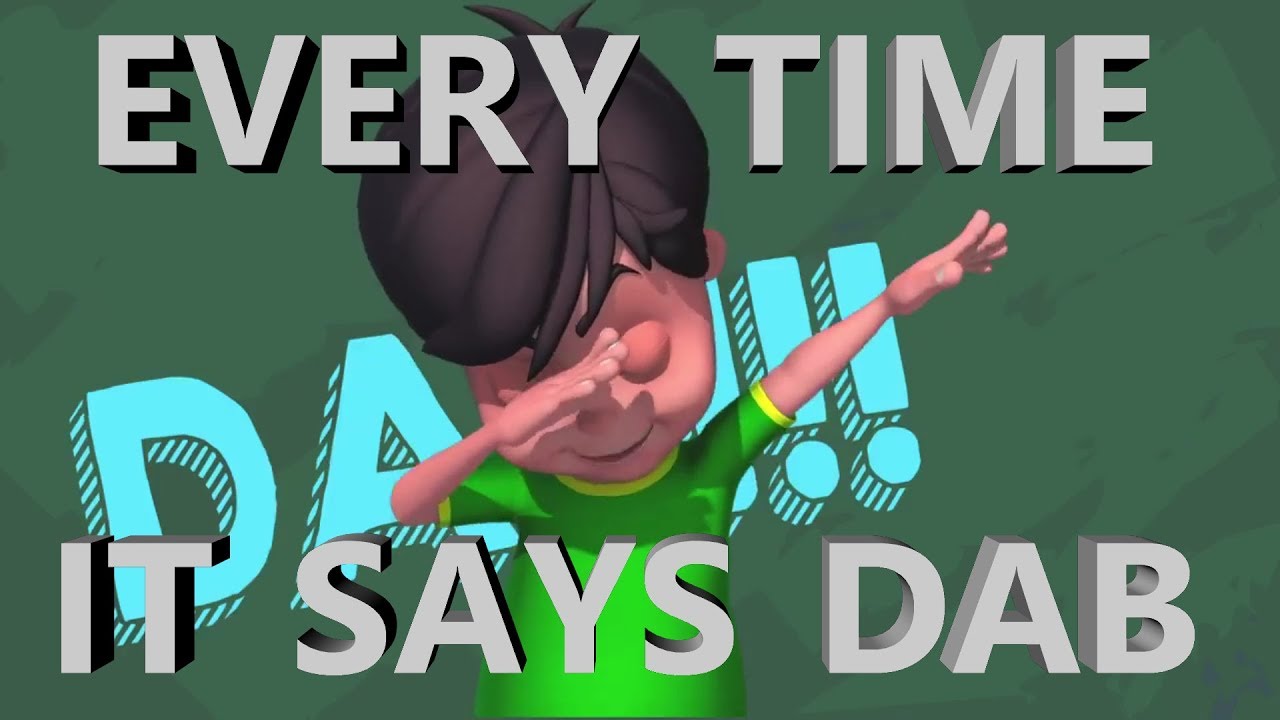 D Se Dab But Every Dab Makes The Video Slower - YouTube
