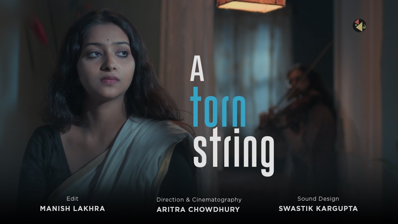 A Torn String | Five Shot Project | Roopkala Kendro - YouTube