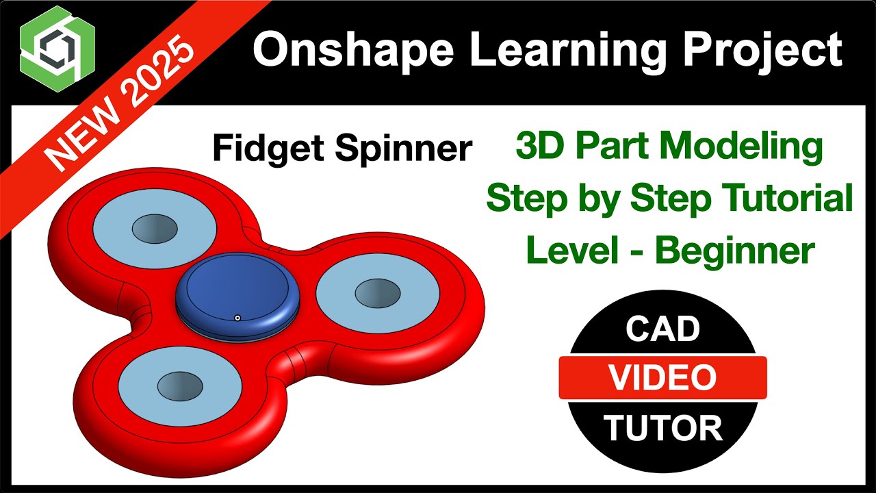 Onshape Project 2025 - FIDGET SPINNER | Step by Step Instruction New ...