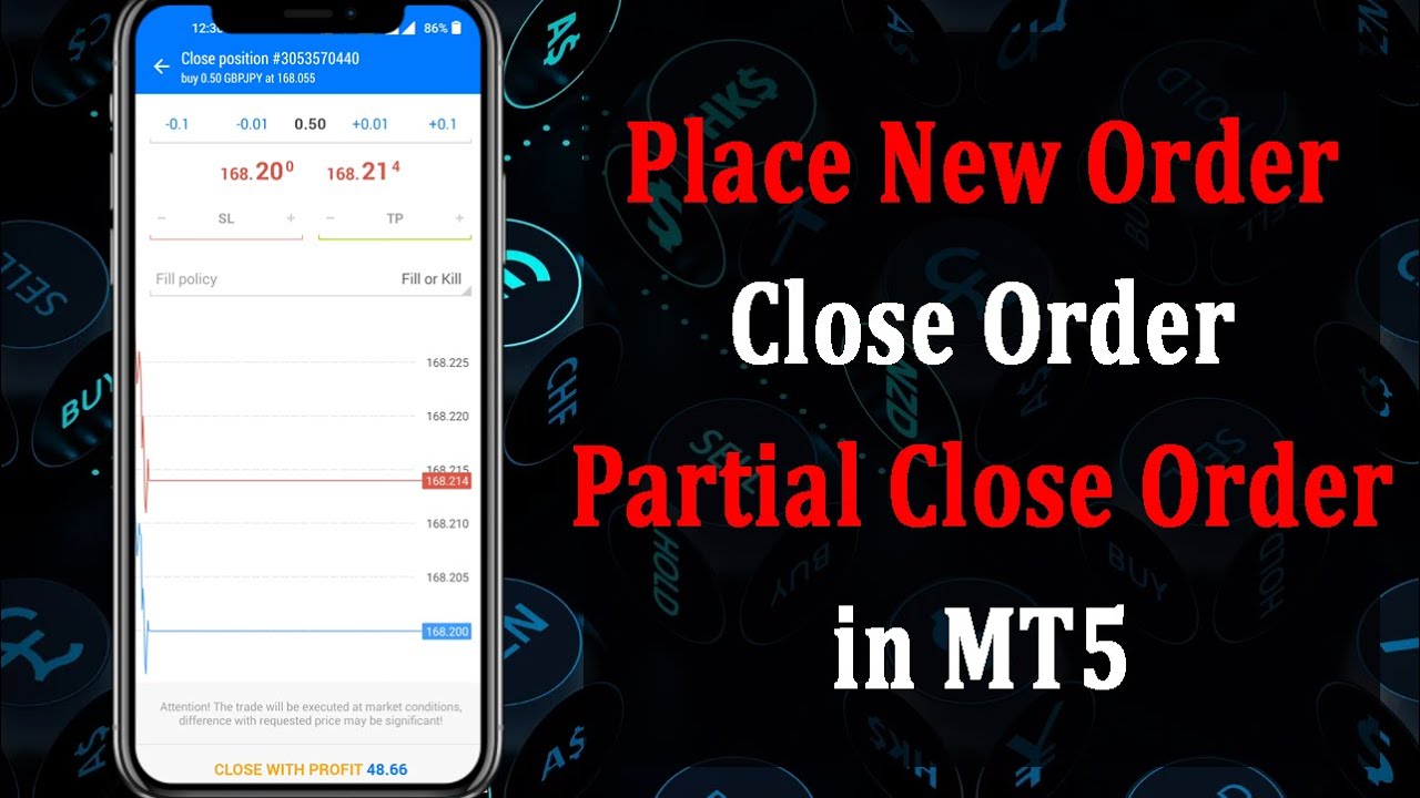 How to Place New Order, Close Order & Partial Close Order In MT5 App ...