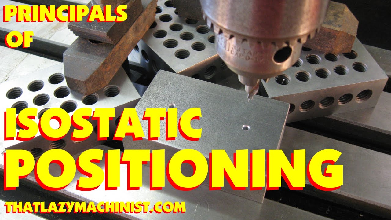 POSITIONING PARTS USING ISOSTATICS FOR SHORT PRODUCTION RUNS (JIGS ...