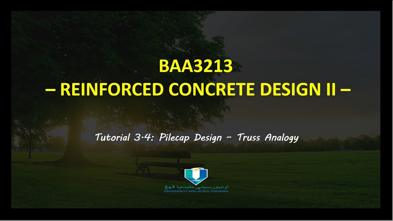 RC Design 2: Tutorial 3.4 - Pilecap Design Truss Analogy - YouTube