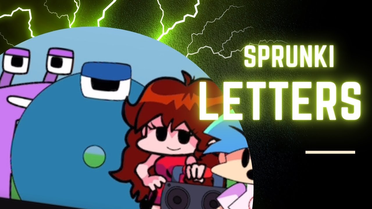 SPRUNKI LIKE LETTERS / it s interesting... - YouTube
