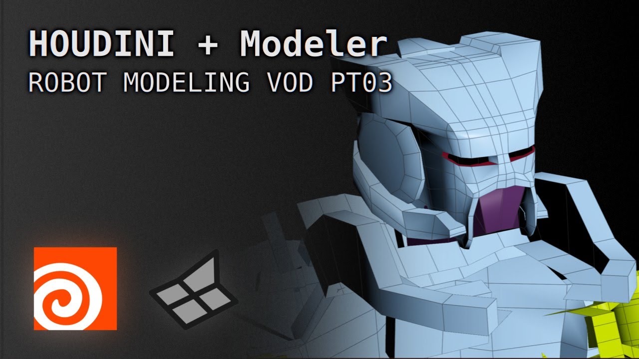 Houdini + Modeler - Modeling Robot VOD Part 03 - YouTube