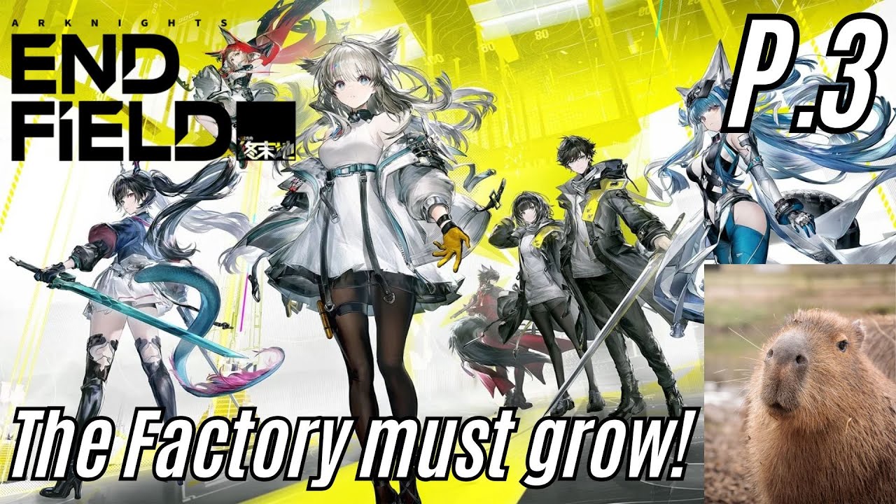【Arknight Endfield】The factory must grow! Part 3 - YouTube