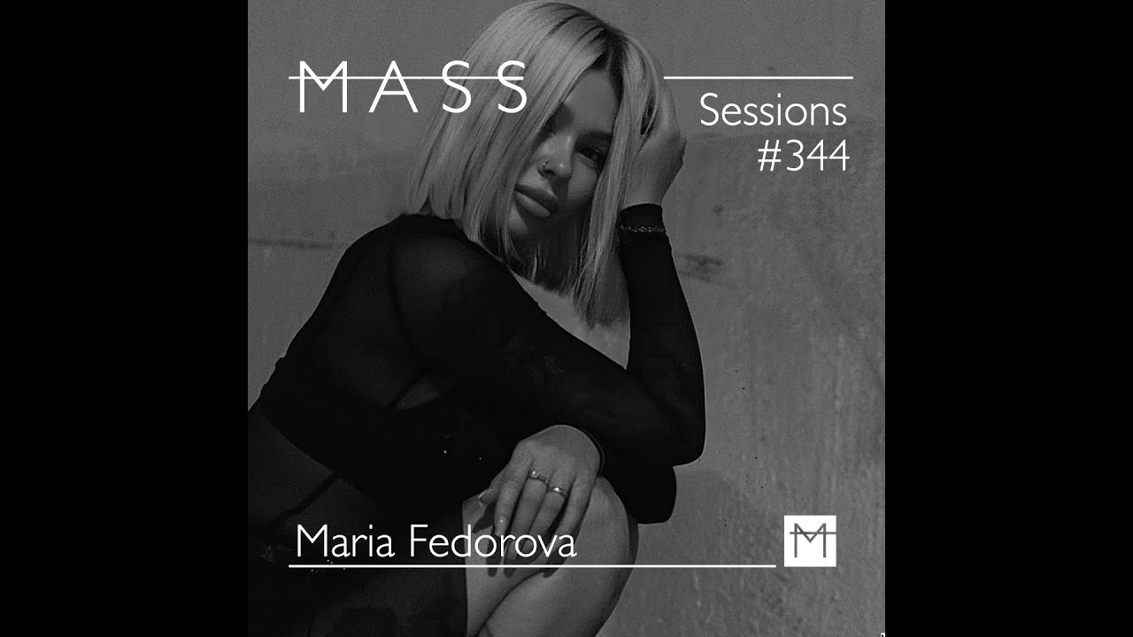 MASS Sessions #344 | Maria Fedorova - YouTube