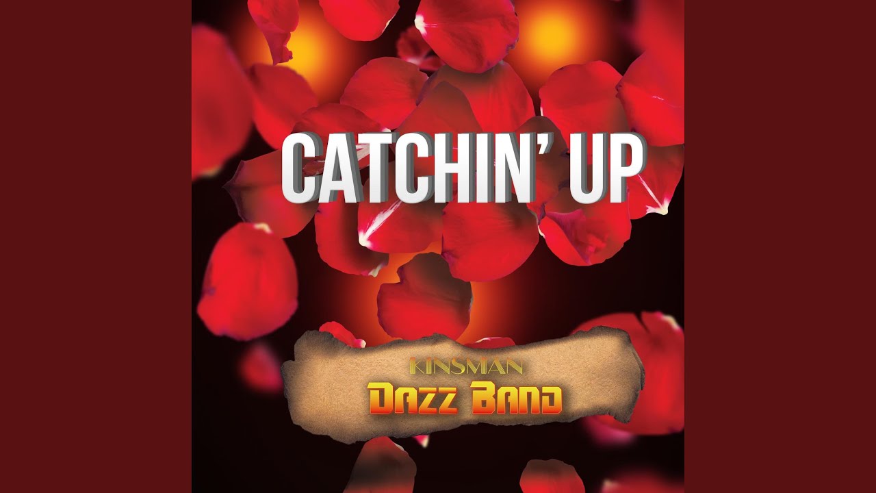Catchin' Up - YouTube