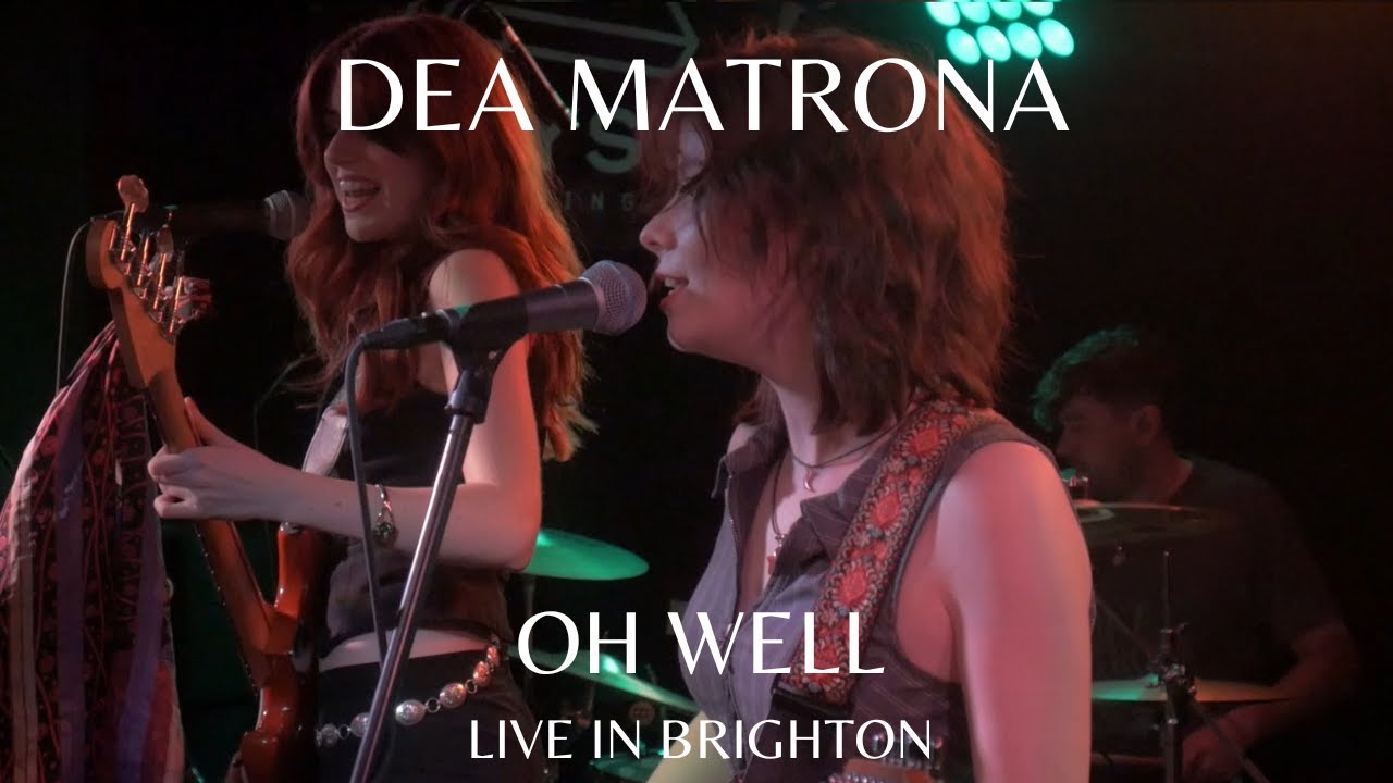 Dea Matrona - Oh Well [Live In Brighton] - YouTube