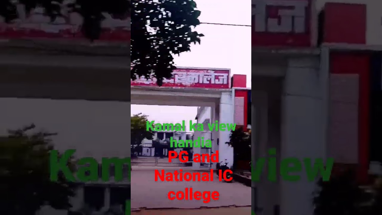 kamal ka view handia# pg and national ic college - YouTube