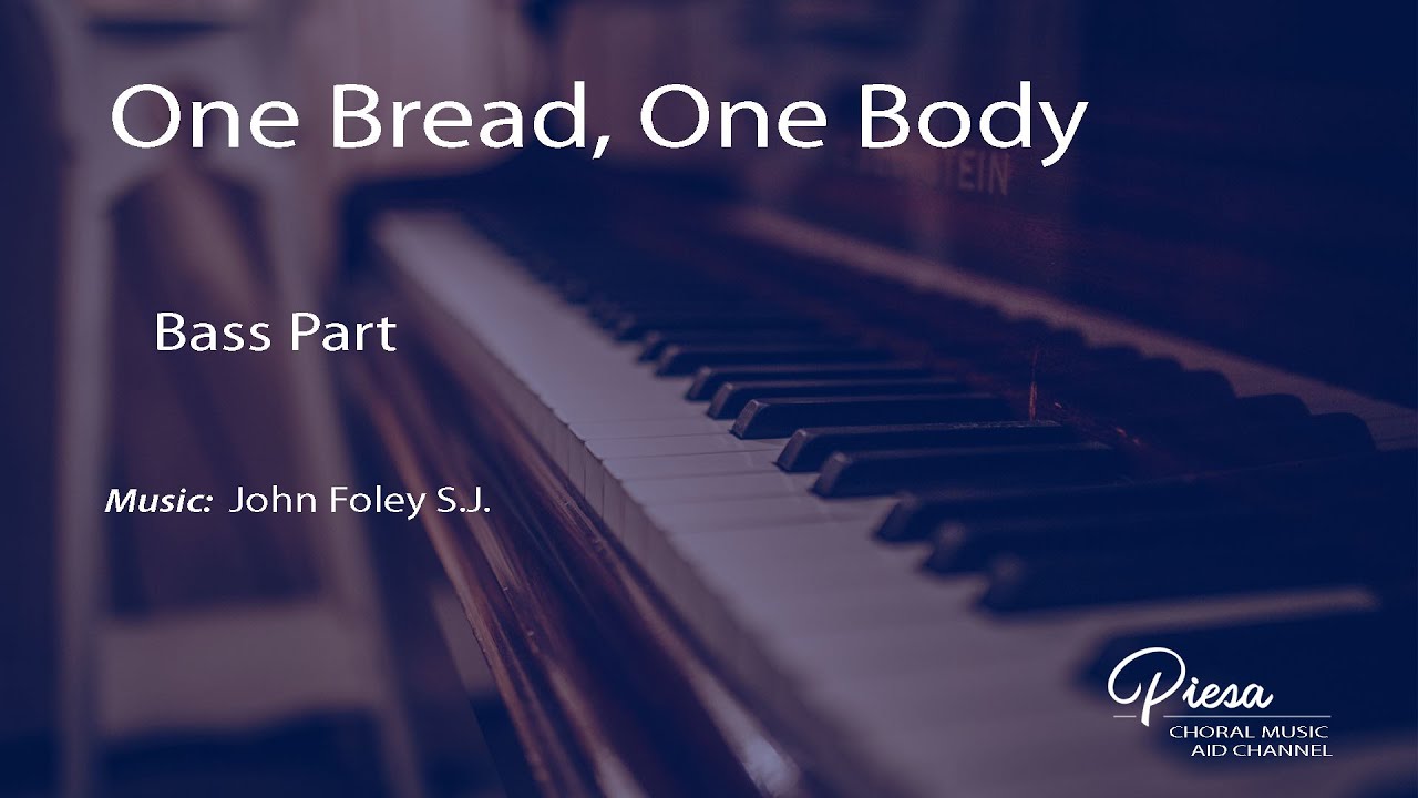 One Bread, One Body (John Foley) - Bass - YouTube
