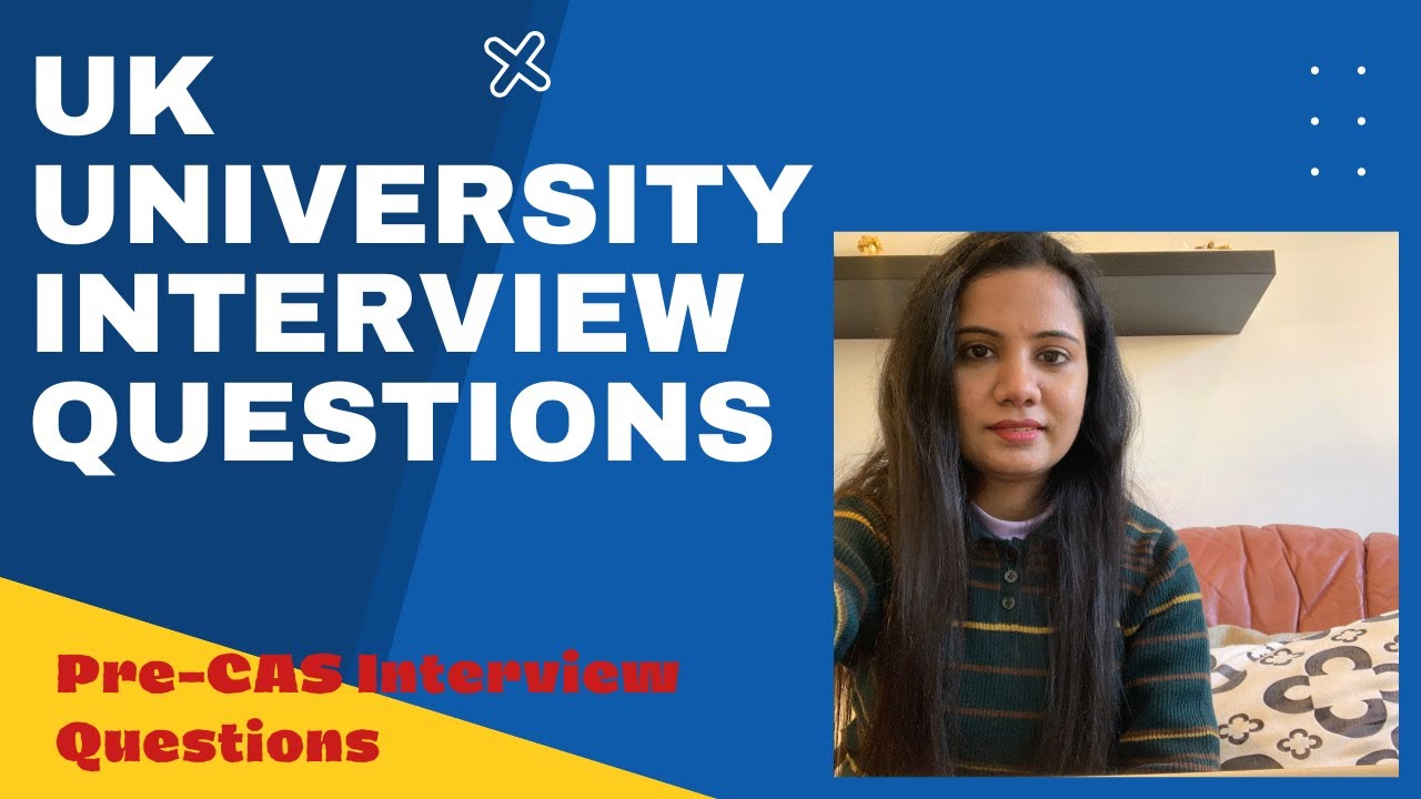 UK University Interview Questions | PRE CAS Interview Questions ...