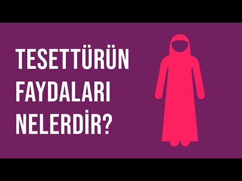 Tesettürün Faydaları Nelerdir? İslam'da Tesettürün Önemi ve Hikmetleri