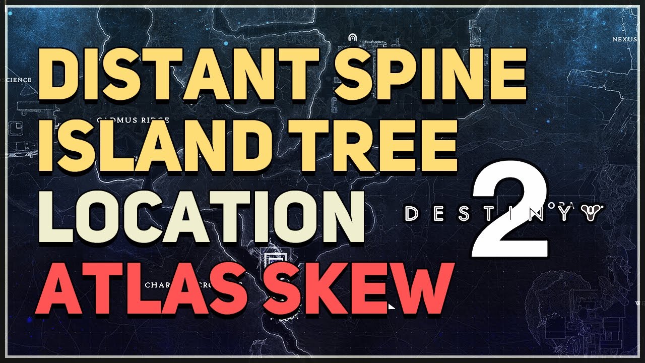 Distant Spine Island Tree Destiny 2 Atlas Skew - YouTube