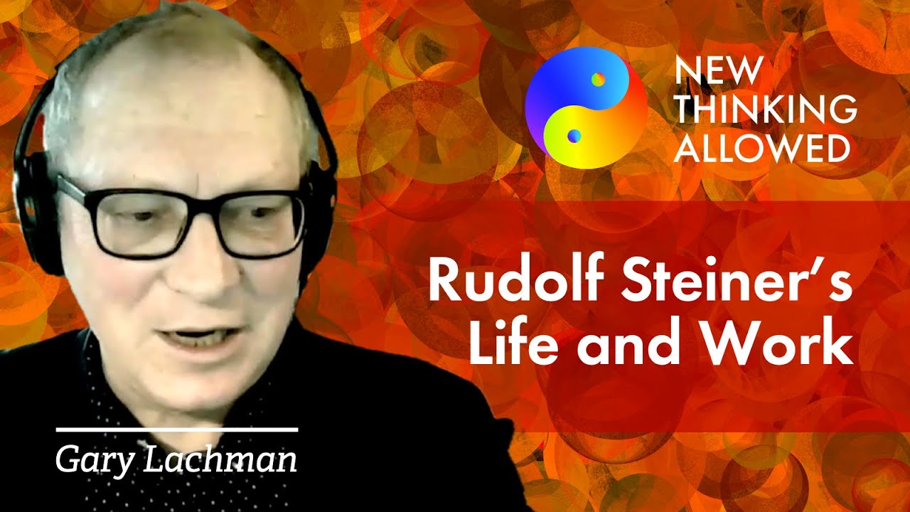 The Life and Work of Rudolf Steiner with Gary Lachman - YouTube