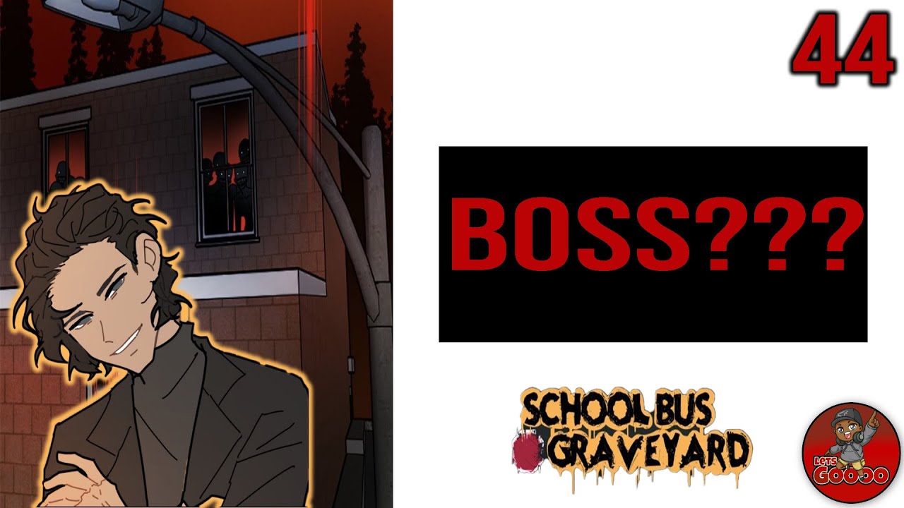 The Boss??? | School Bus Graveyard Chapter 44 - YouTube