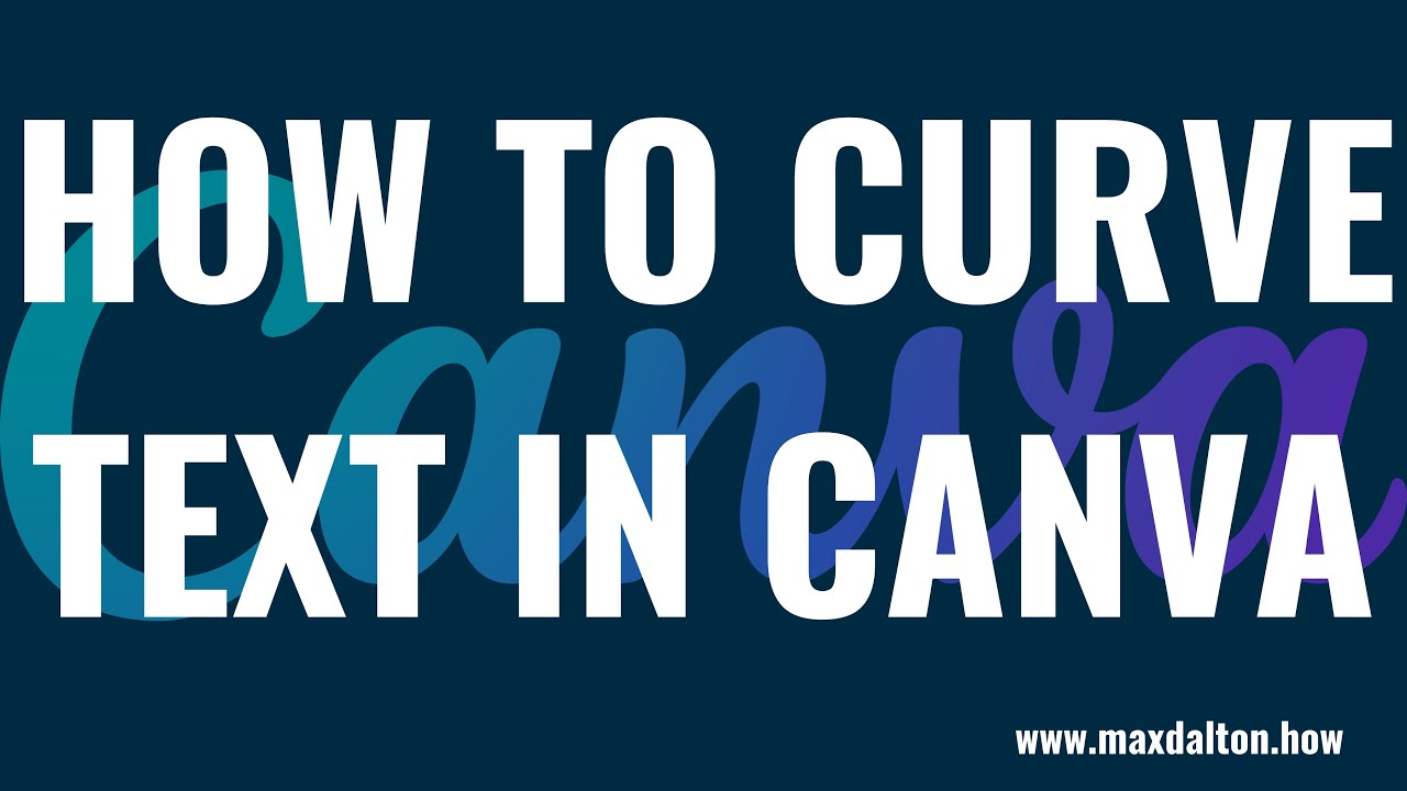 How To Curve Text In Canva YouTube How To Curve Text In Canva YouTube