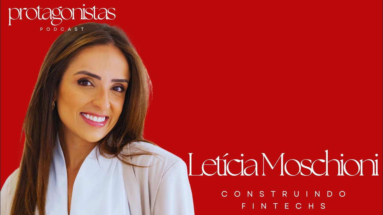 123. Letícia Moschioni - construindo fintechs - YouTube