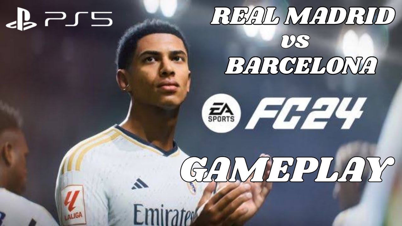 EA FC24 GAMEPLAY PS5 | REAL MADRID VS BARCELONA | HYPERMOTION AMAZING ...