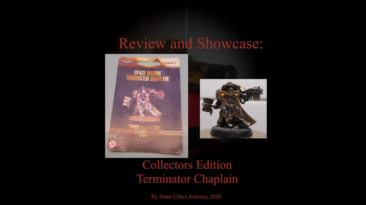 Collectors Edition Terminator Chaplain Review and showcase - YouTube