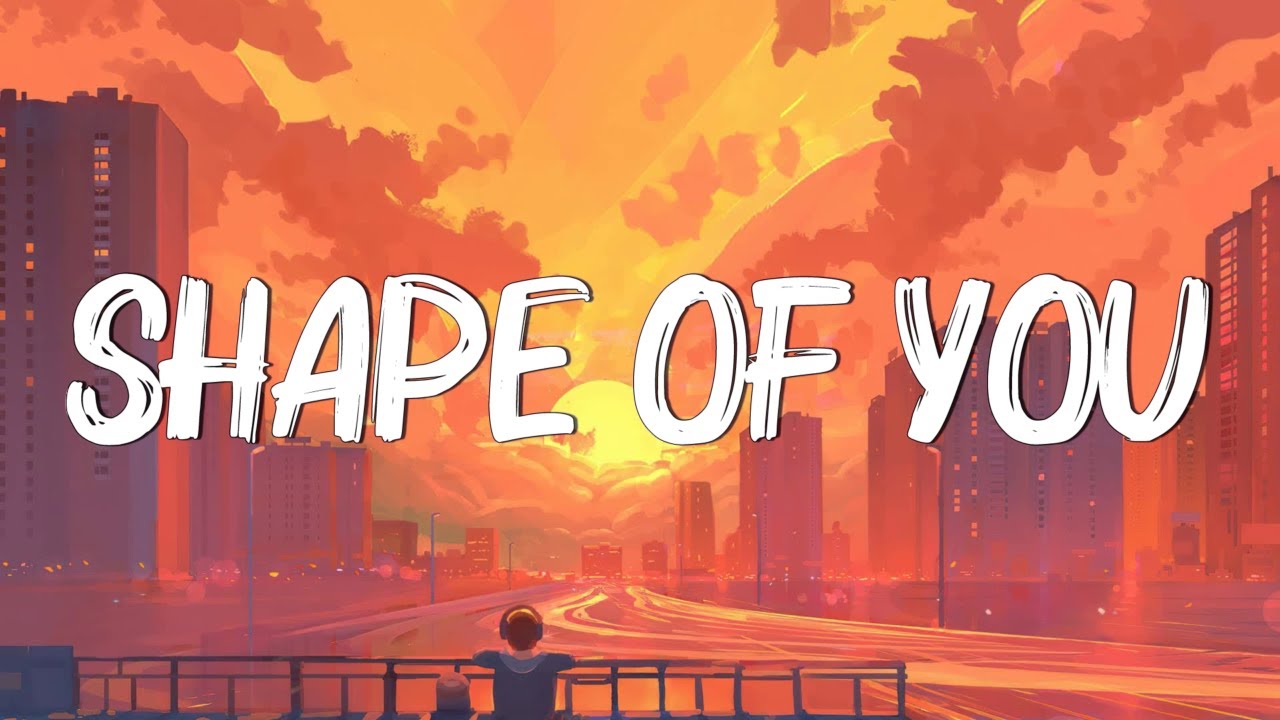 Shape of You - Ed Sheeran (Lyrics) || Charlie Puth, Shawn Mendes, Ellie ...