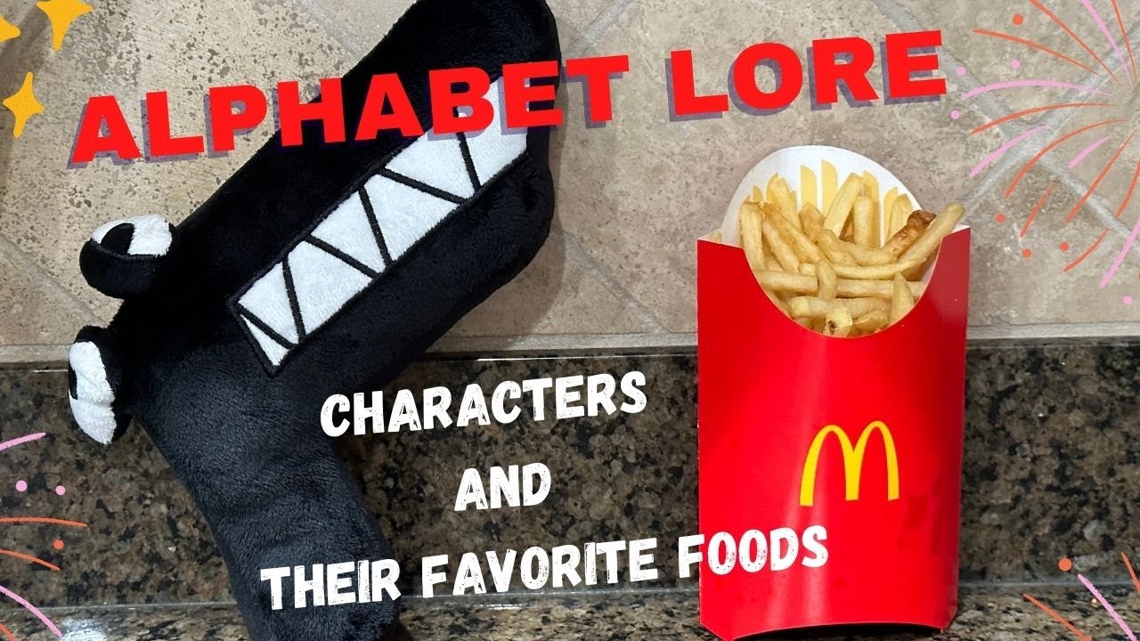 Alphabet Lore - A - Z - Characters and Their Favorite FOODS - YouTube