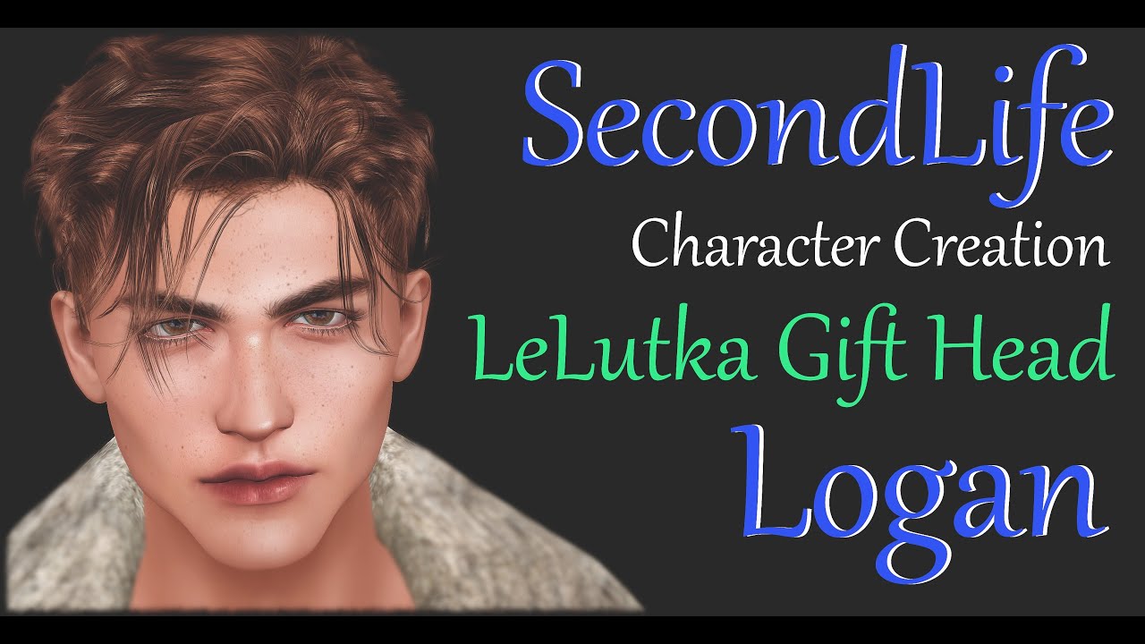 【Second Life】Character Creation LeLutka Gift Head Logan Evo X # ...