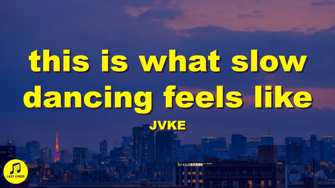 JVKE - this is what slow dancing feels like (Lyrics) - YouTube