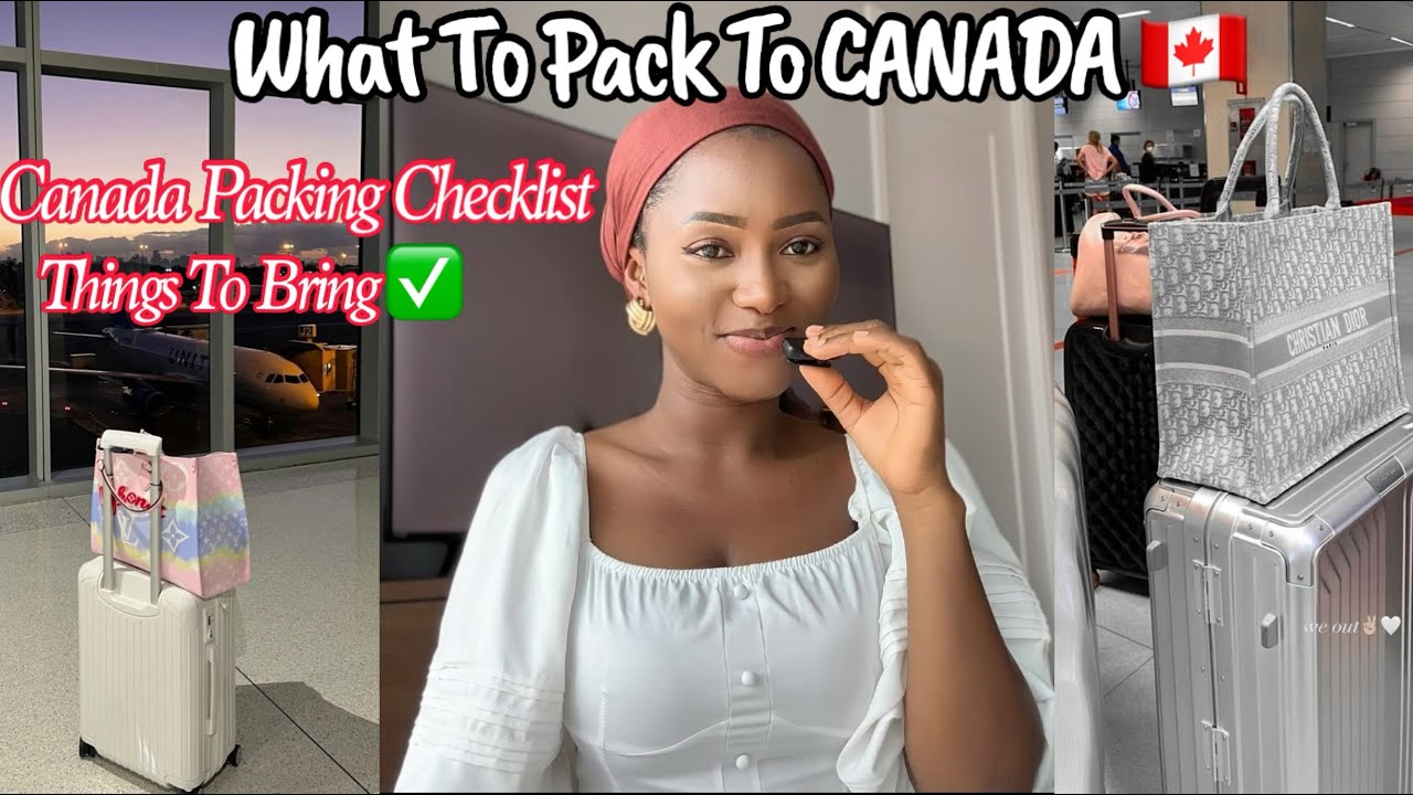 THINGS TO PACK WHEN MOVING TO CANADA 🇨🇦 / Packing Checklist ~ 2023 ...