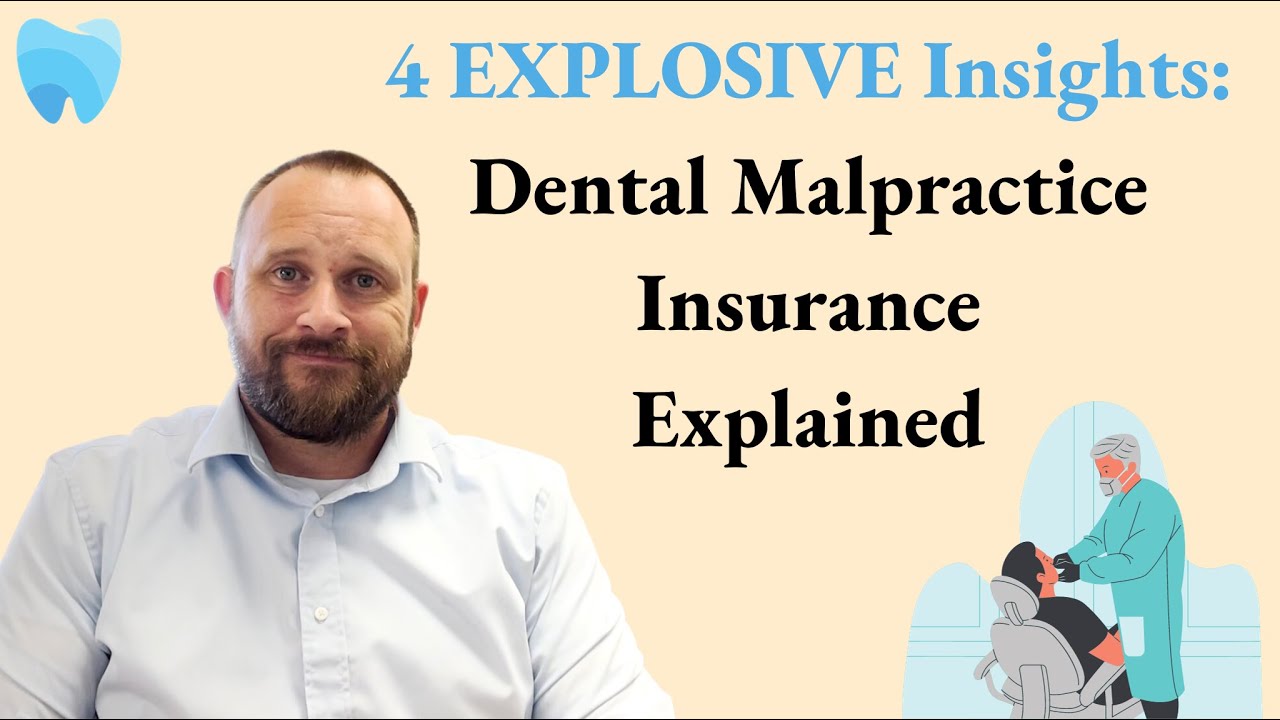 Dental Malpractice Insurance Explained: 4 EXPLOSIVE Insights - YouTube