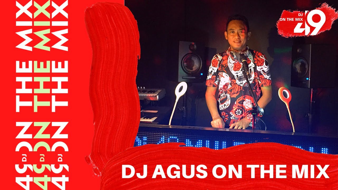 DJ AGUS ON THE MIX | ARE YOU READY - YouTube