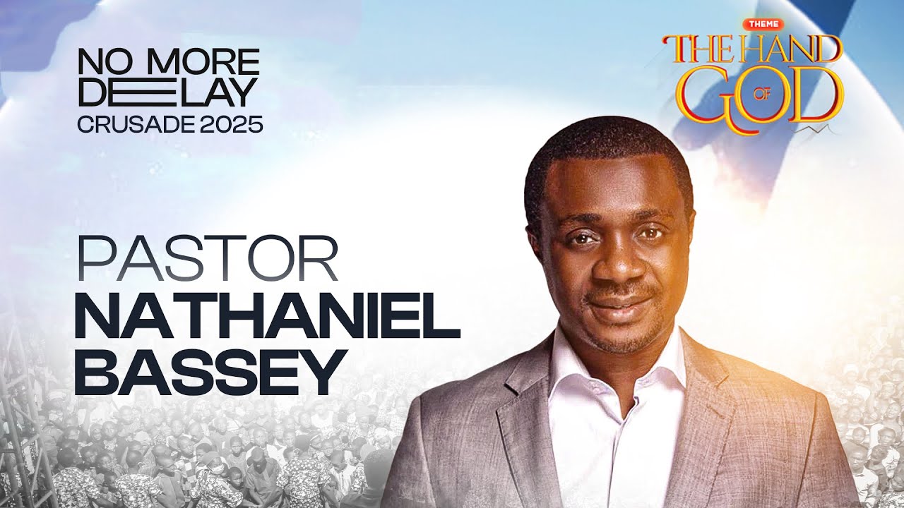 Nathaniel Bassey - The Hand of God ( No More Delay 2025 ) - YouTube