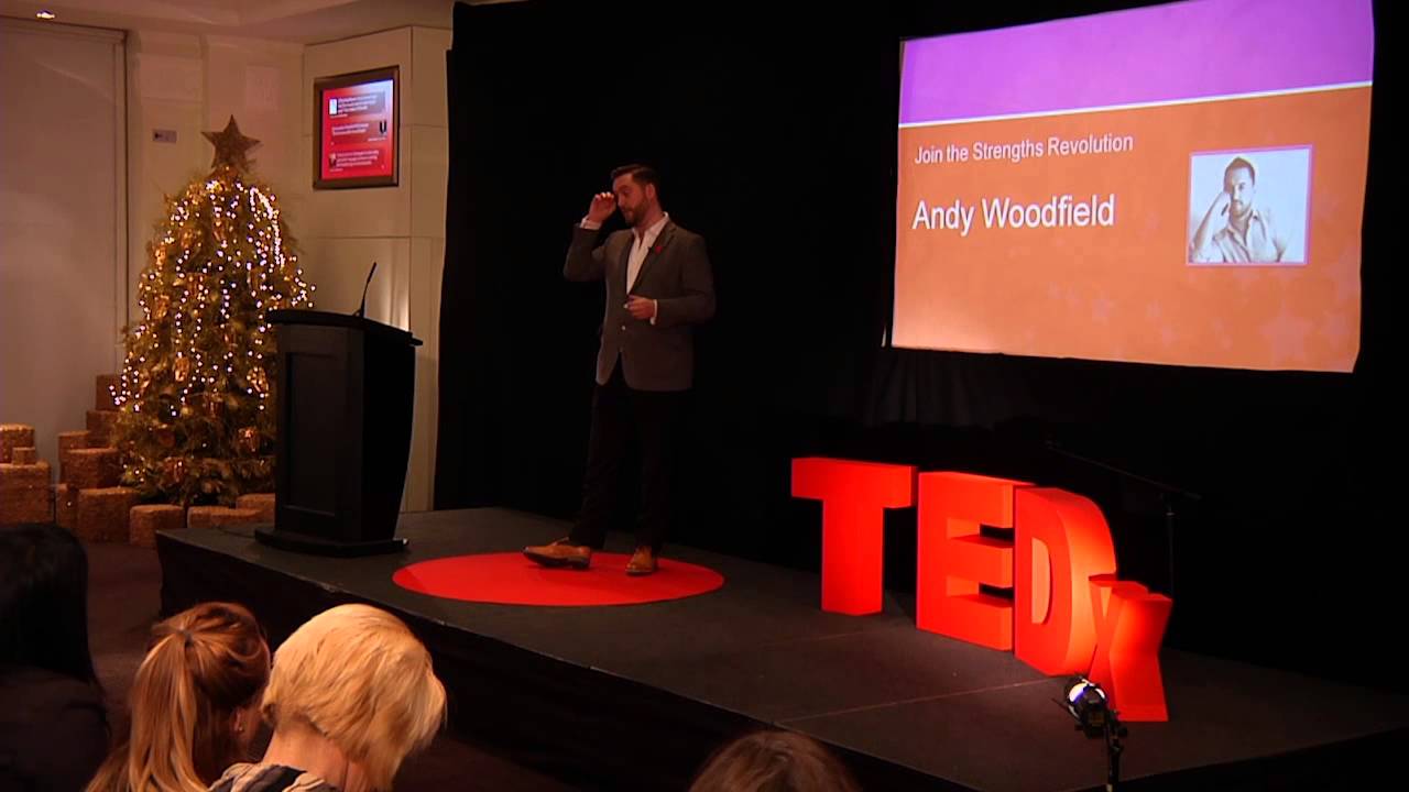 Join the strengths revolution: Andy Woodfield at TEDxWhitehallWomen ...