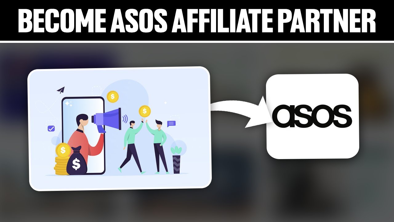How To Become ASOS Affiliate Partner 2025! (Full Tutorial) - YouTube