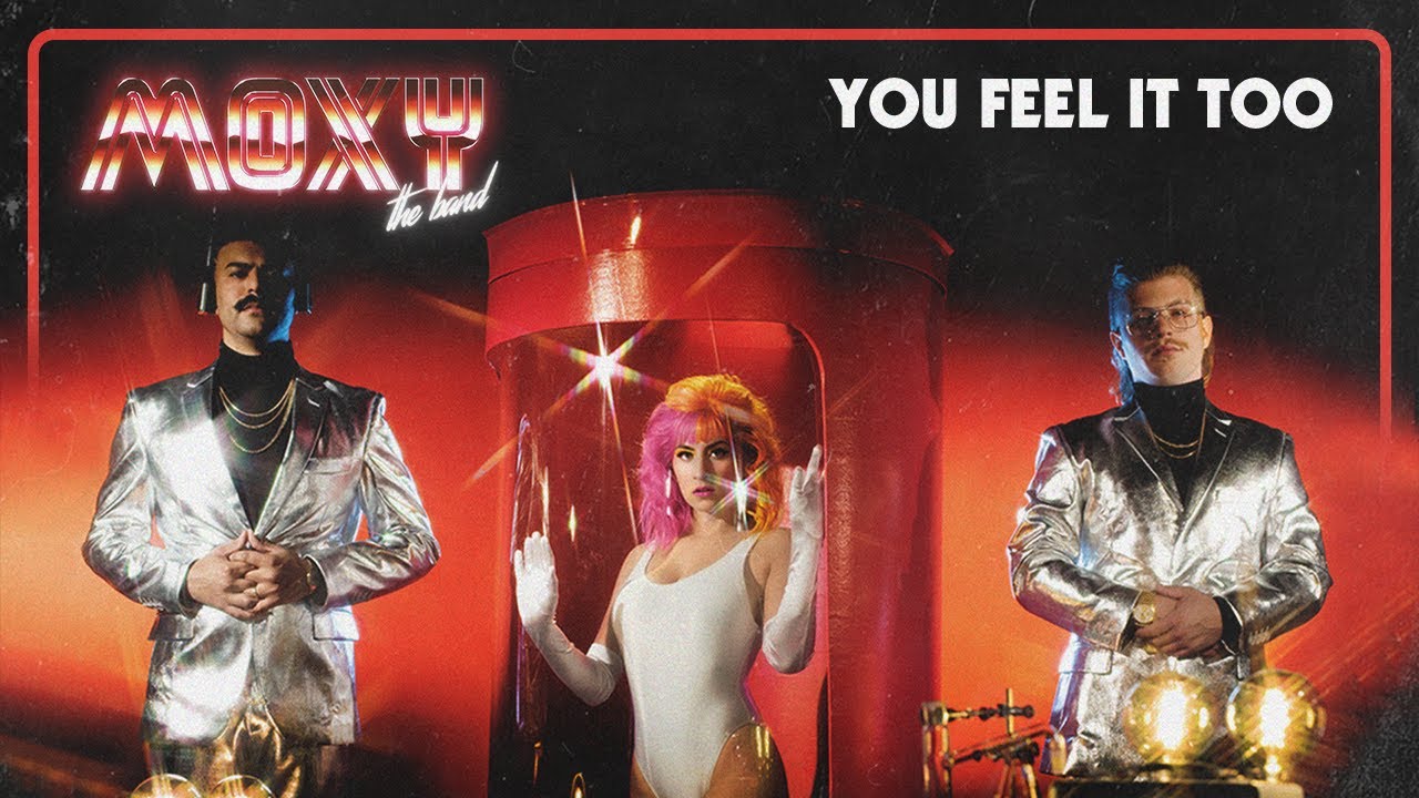 Moxy The Band - You Feel It Too [Lyric Video] - YouTube