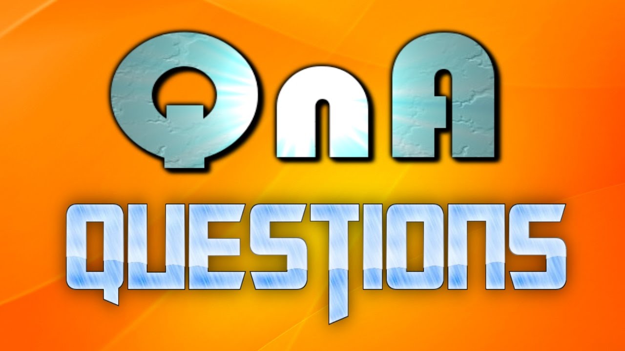 QnA Questions! - YouTube