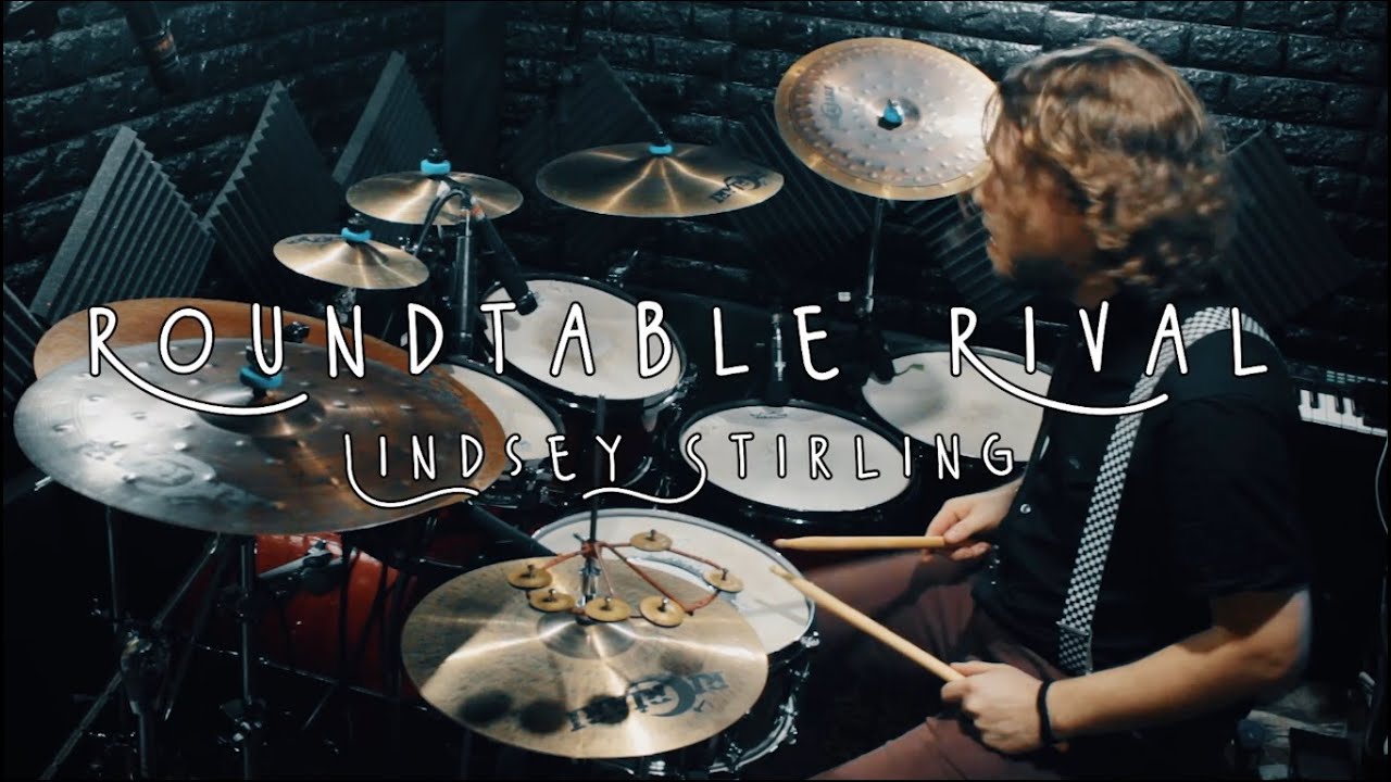 Roundtable Rival - Lindsey Stirling | Drum Cover - YouTube