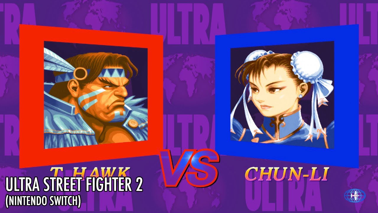 ULTRA STREET FIGHTER 2 : T. HAWK VS CHUN LI - YouTube