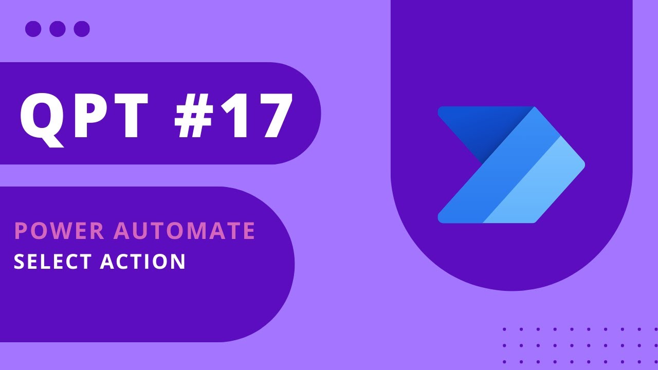 Quick Pro Tip #17 - Power Automate - Little known trick with the Select ...