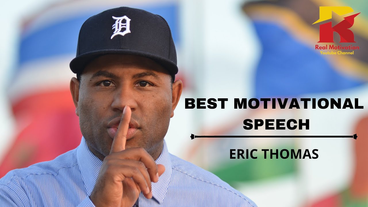Eric Thomas' Best Motivational Speech: His Secret to Success Revealed ...
