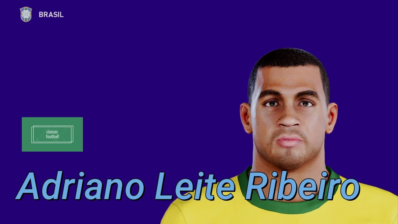 Adriano Leite Ribeiro - PES Clasico (Face, Body& Stats) - YouTube