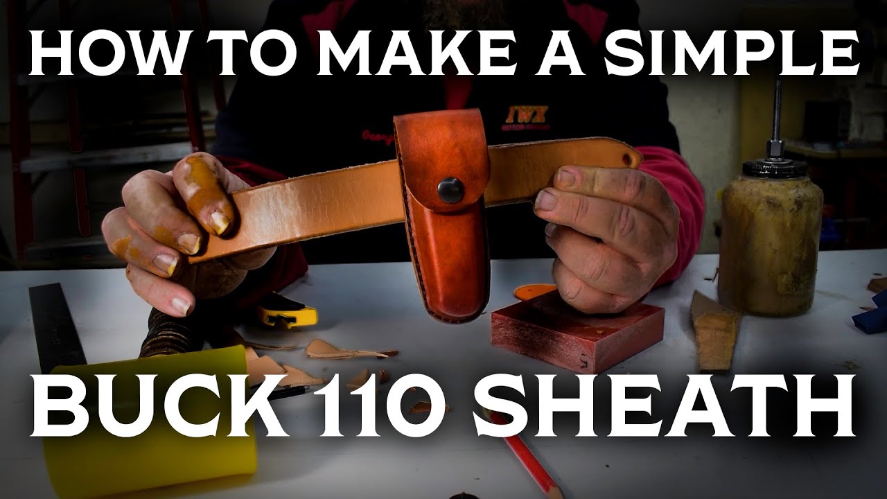 How To Build A Simple Buck 110 Or Similar Style Knife Sheath YouTube how-to-build-a-simple-buck-110-or-similar-style-knife-sheath-youtube