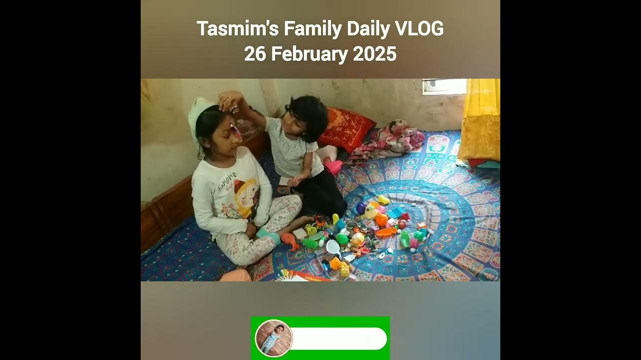 Tasmim's Family Daily VLOG | 26 February 2025 | তাসমীম’স ফেমিলি ডেইলি ব্লগ# #trending # ...